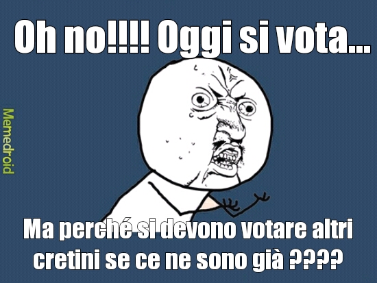 voto - Meme by samthebest :) Memedroid