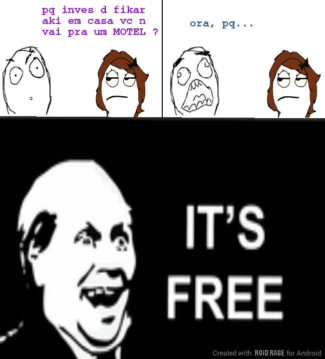 it`s free - Meme by amandacallijur :) Memedroid