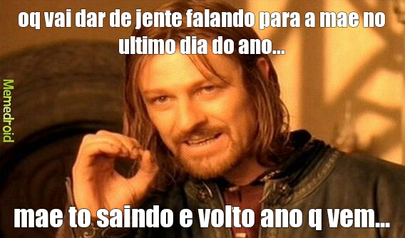 ano q vem... - Meme by derpencio :) Memedroid