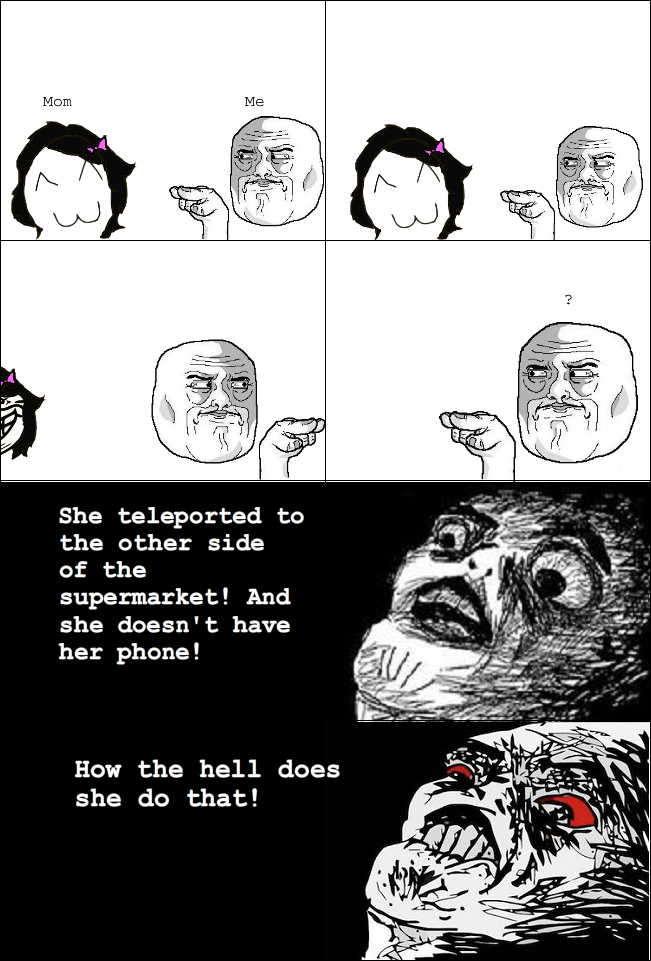 Teleporting moms._. - Meme by magnushej :) Memedroid