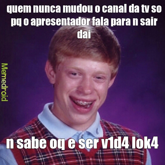 kkkk - Meme by iaas :) Memedroid