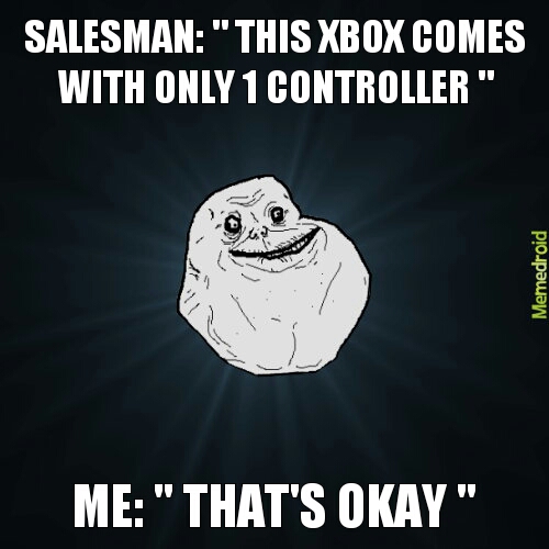 So I just got an Xbox 360 - Meme by JoshuaWooi :) Memedroid