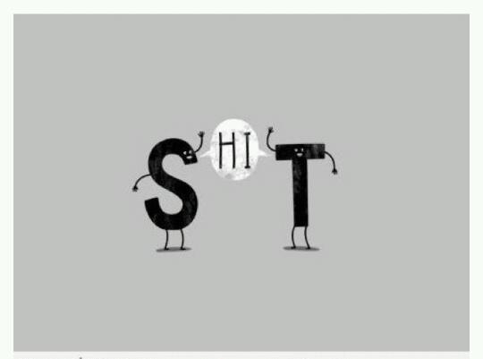 S(hi)T - Meme by SHEVA_710 :) Memedroid