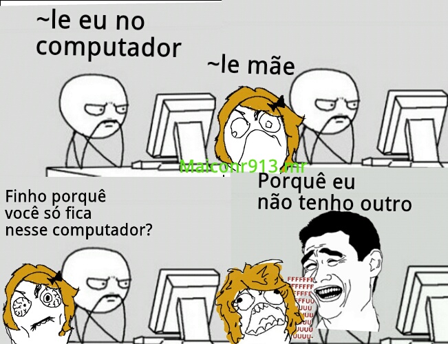 computador - Meme by maiconr913.mr :) Memedroid